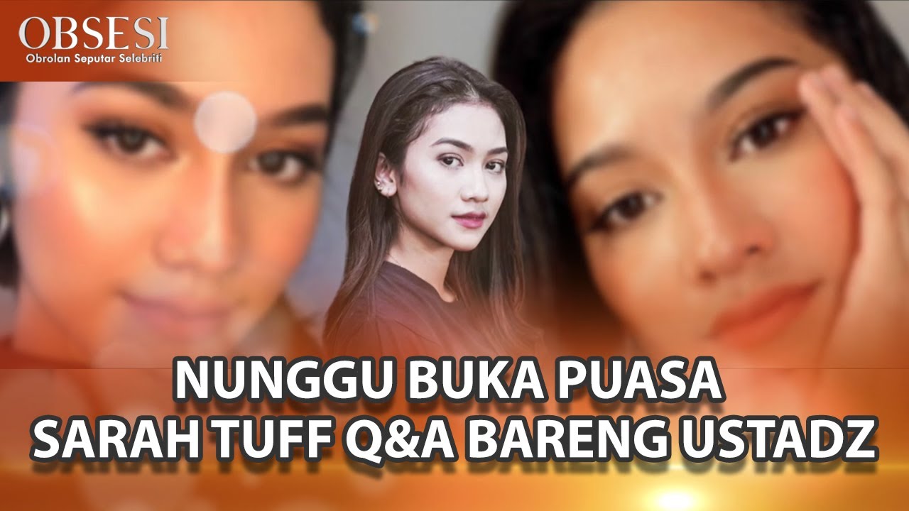 SARAH TUFF DAN USTADZ Q&A TENTANG KAPAN WAKTU TERBAIK POTONG KUKU DI ...
