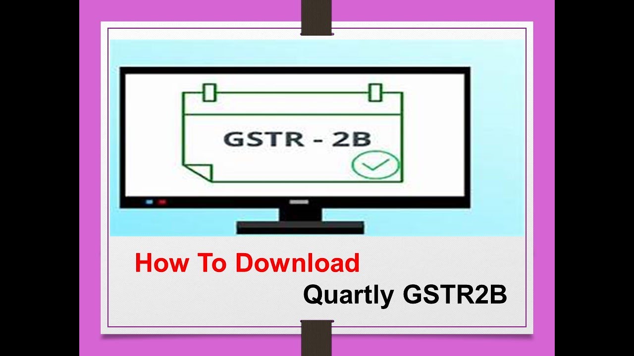 How To Download GSTR 2B Quarterly In GST Portal Telugu? How To Download ...