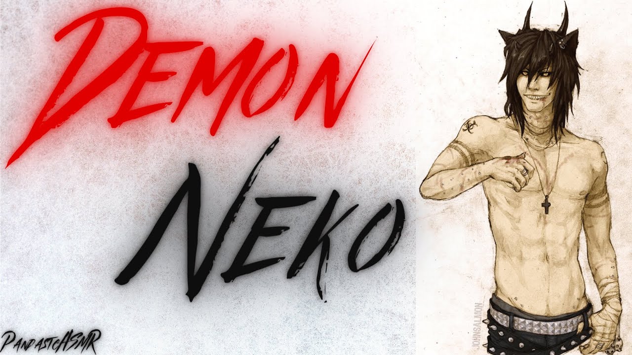 [ASMR] Encounter With a Demon Neko Male Model [M4A] [Slight Spanish ...