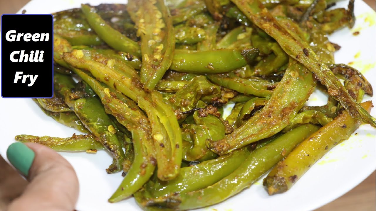 Green Chili fry Recipe | चटपटी मसालेदार हरी मिर्च फ्राई देखते ही मुँह ...