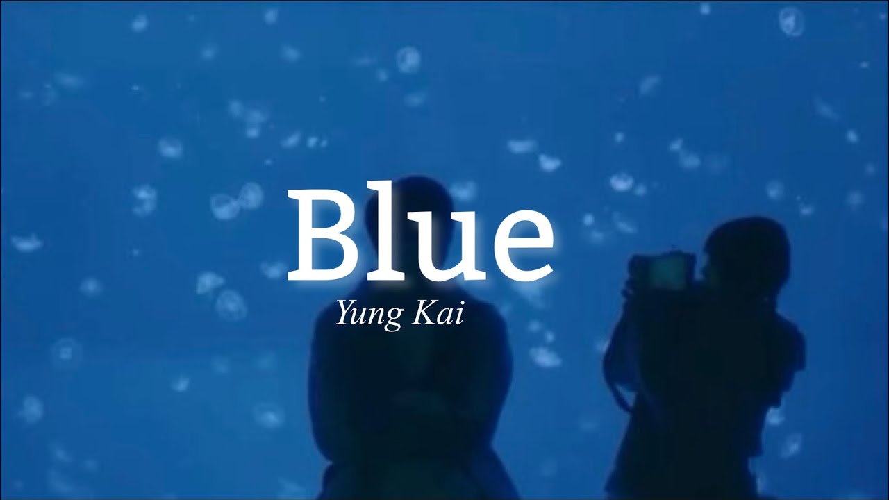 Yung Kai - Blue lyrics + mmsub - YouTube
