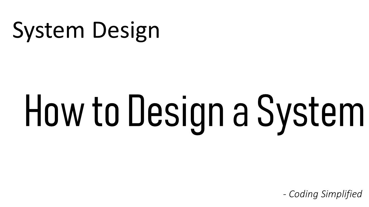 System Design - How to design a system - YouTube