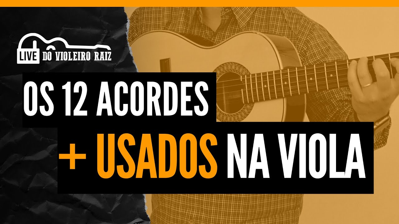 Os 12 principais acordes na Viola pra você tocar suas 100 primeiras ...