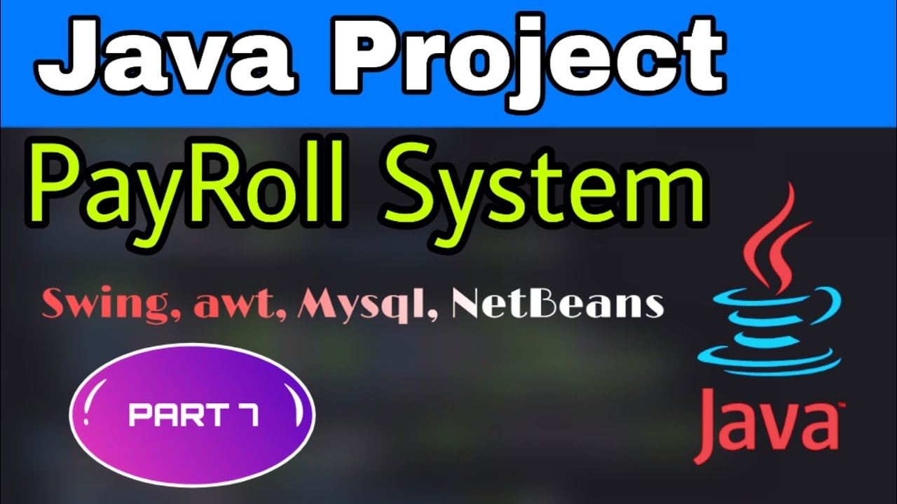 7/11- Payroll management System | Java project | Netbeans And Mysql ...