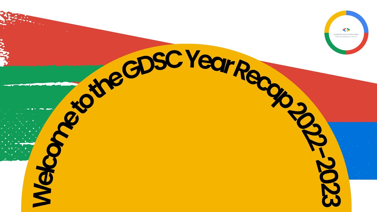 GDSC 2022-2023 Recap | Highlights - YouTube