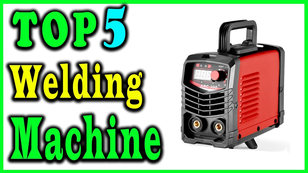 5 Best Welding Machine Review 2024 - YouTube