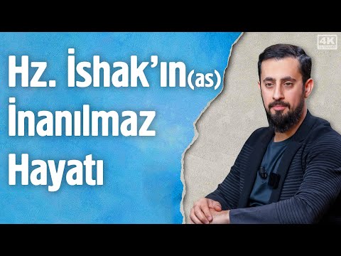 Hz. İshak'ın (as) İnanılmaz Hayatı @Mehmedyildiz
