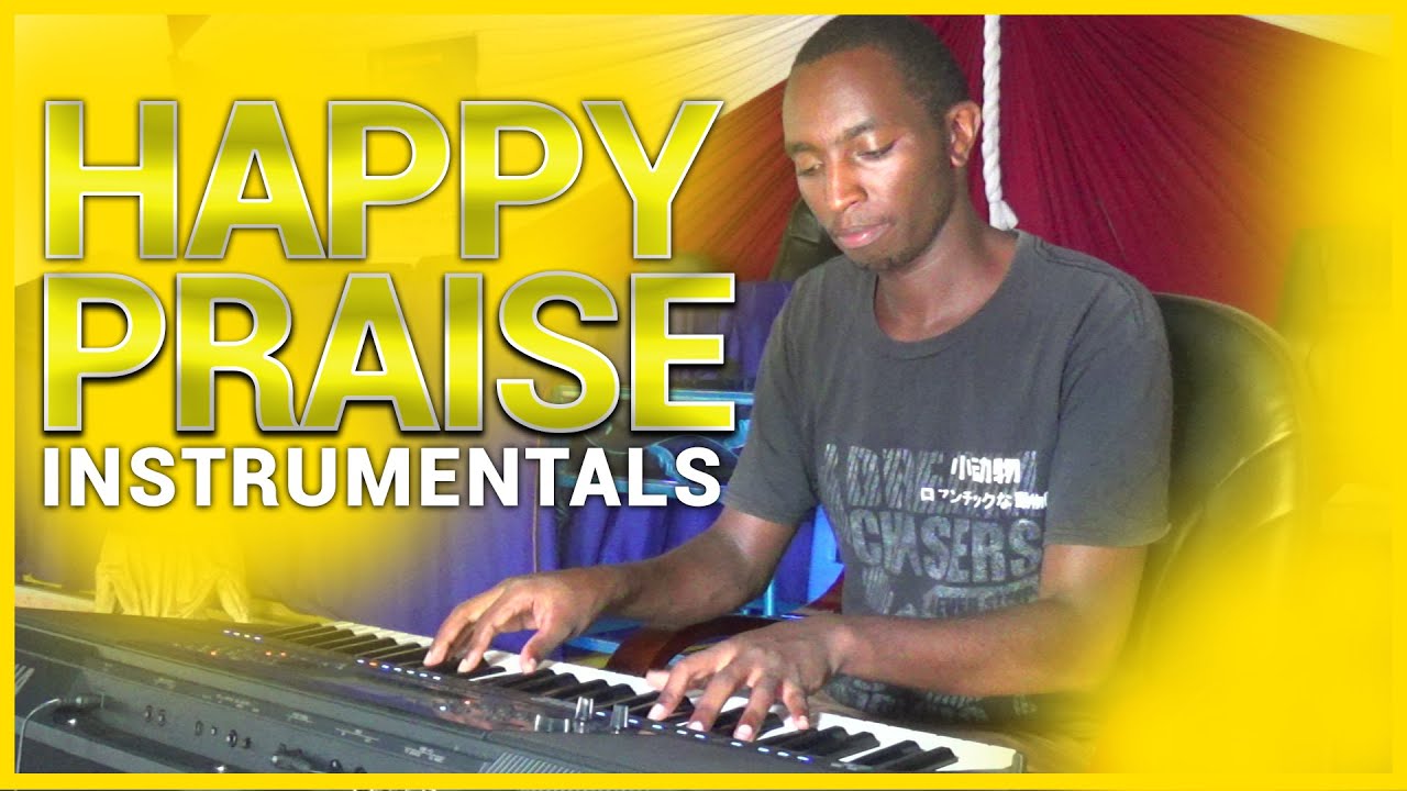 HAPPY PRAISE || KEYBOARD INSTRUMENTAL || BY VICTOR EMS - YouTube