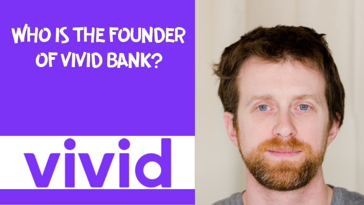 who is the founder of vivid bank? - YouTube