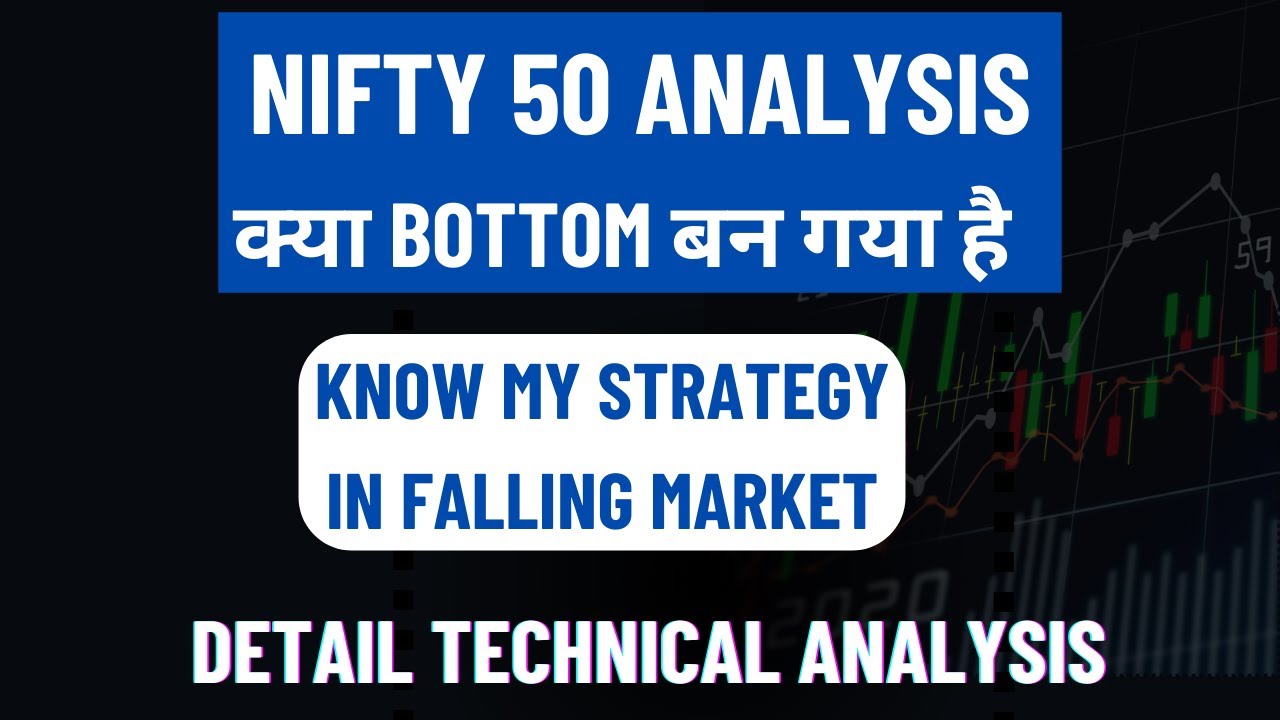 Nifty 50 technical analysis ! Know my strategy in falling market ...
