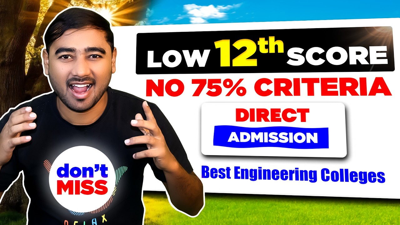 Low 12th Score? | Best Engineering Colleges On Class 12th Marks | No 75 ...