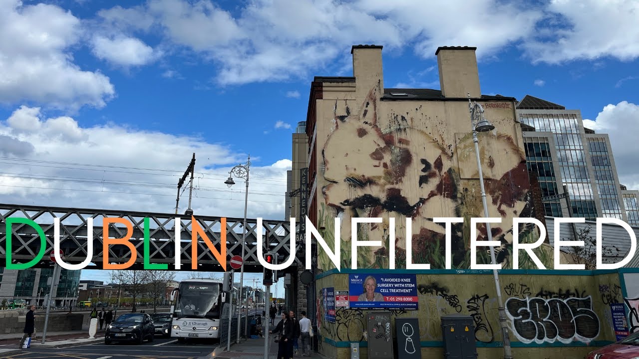 What Dublin REALLY Looks Like These Days [4K-UHD] - YouTube