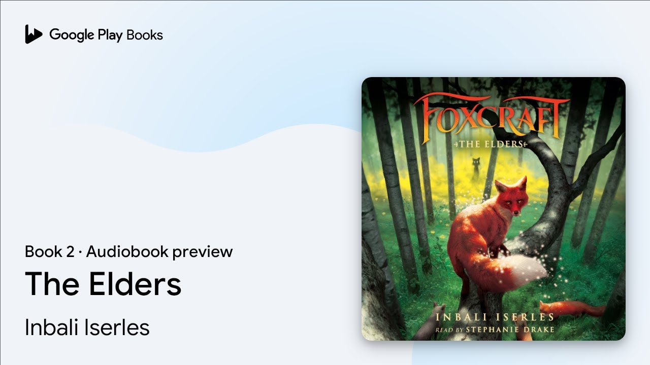 The Elders (Foxcraft, Book 2) Book 2 by Inbali Iserles · Audiobook ...