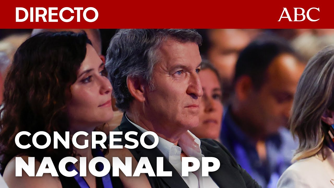 🔴 CONGRESO NACIONAL PP | Sigue en DIRECTO la SEGUNDA JORNADA del ...