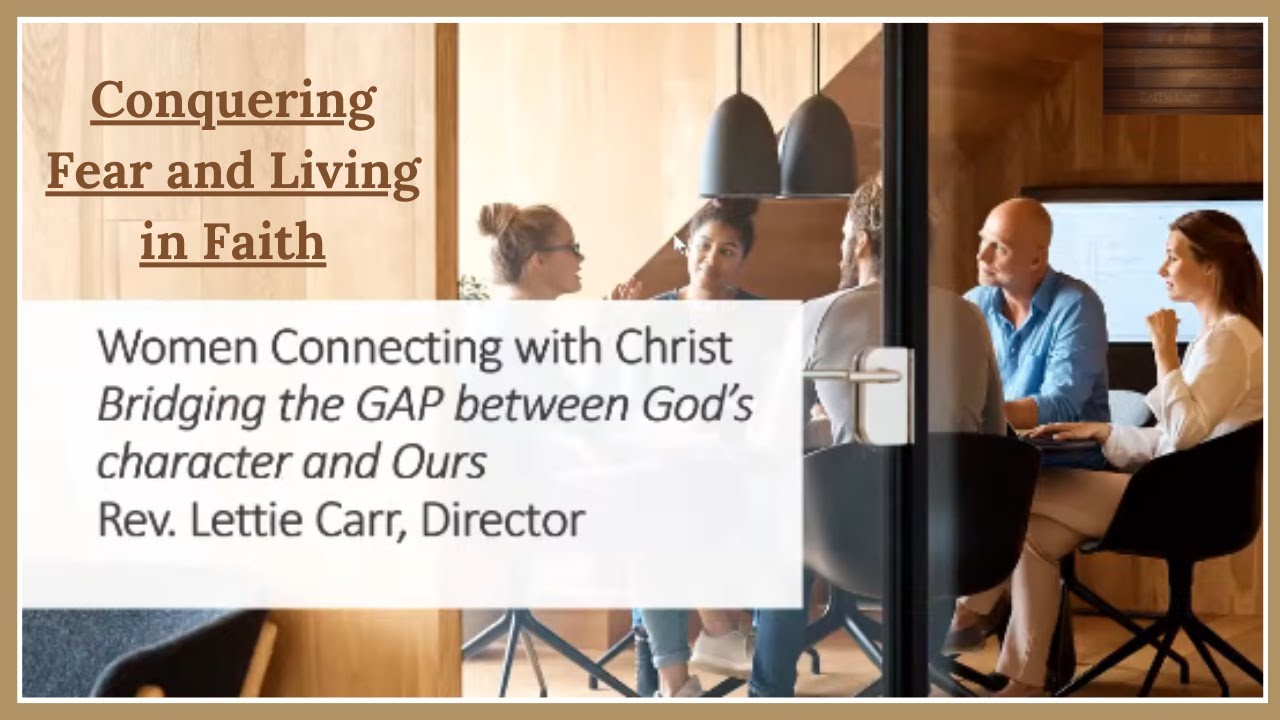 Conquering Fear & Living in Faith - WCWC Bible Study - YouTube