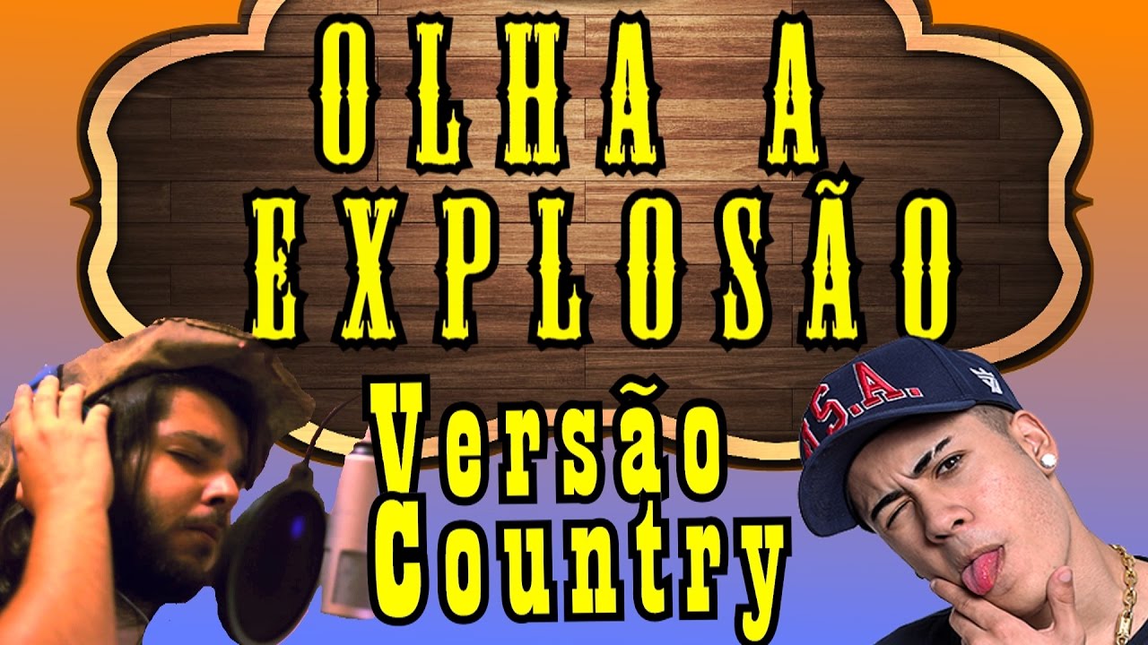 OLHA A EXPLOSÃO | cover COUNTRY (clipe) | MC Kevinho - YouTube