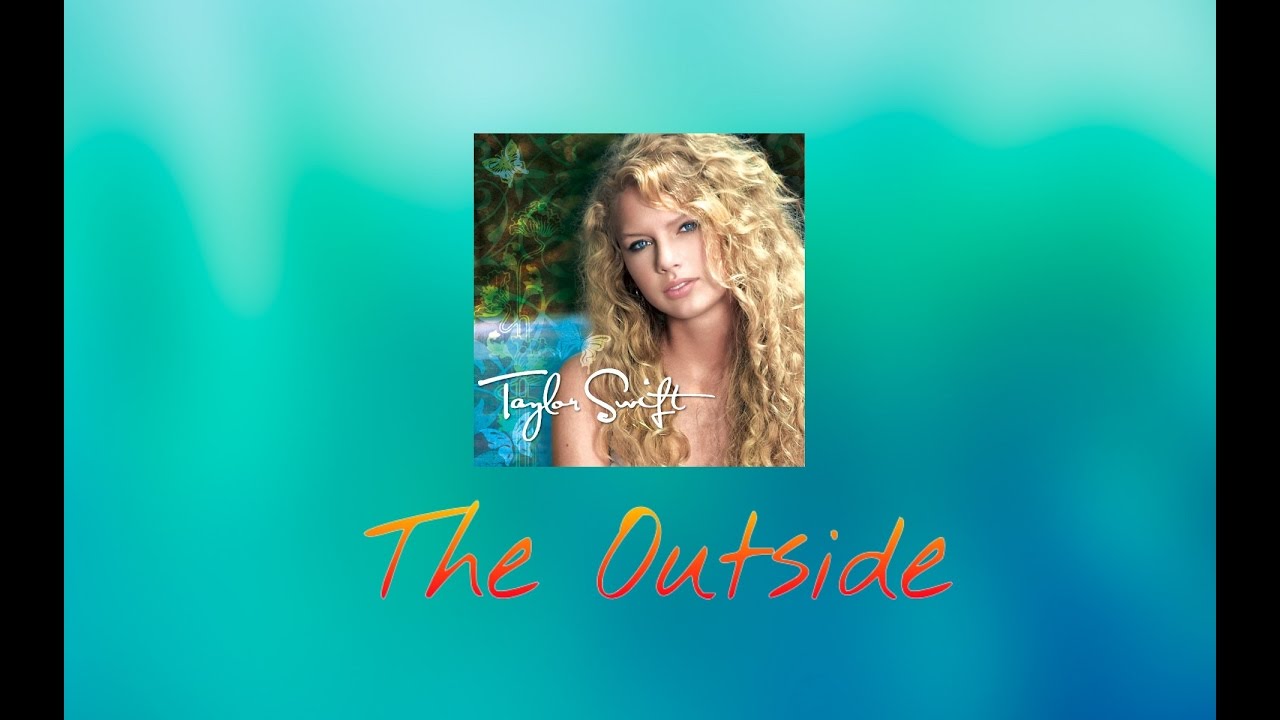 Taylor Swift - The Outside (Audio Official) - YouTube