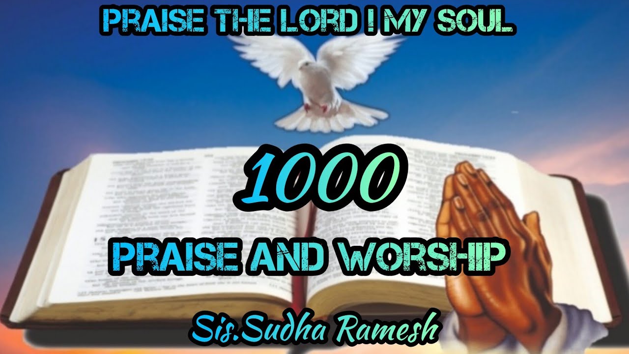 1000 Praises In English (1-1000) Praise The Lord ! My Soul | Reading ...