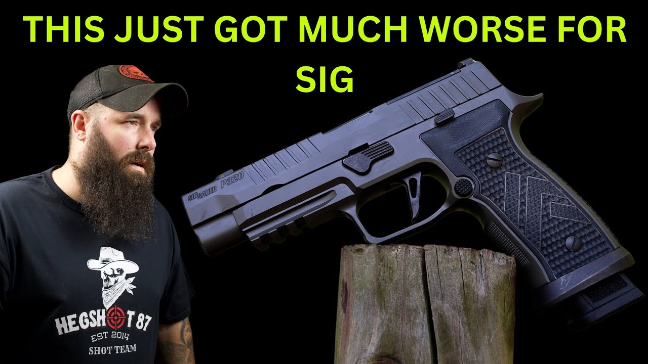 The P320 Fiasco Just Got WAY Worse- And Sig Refuses to Fix It - YouTube
