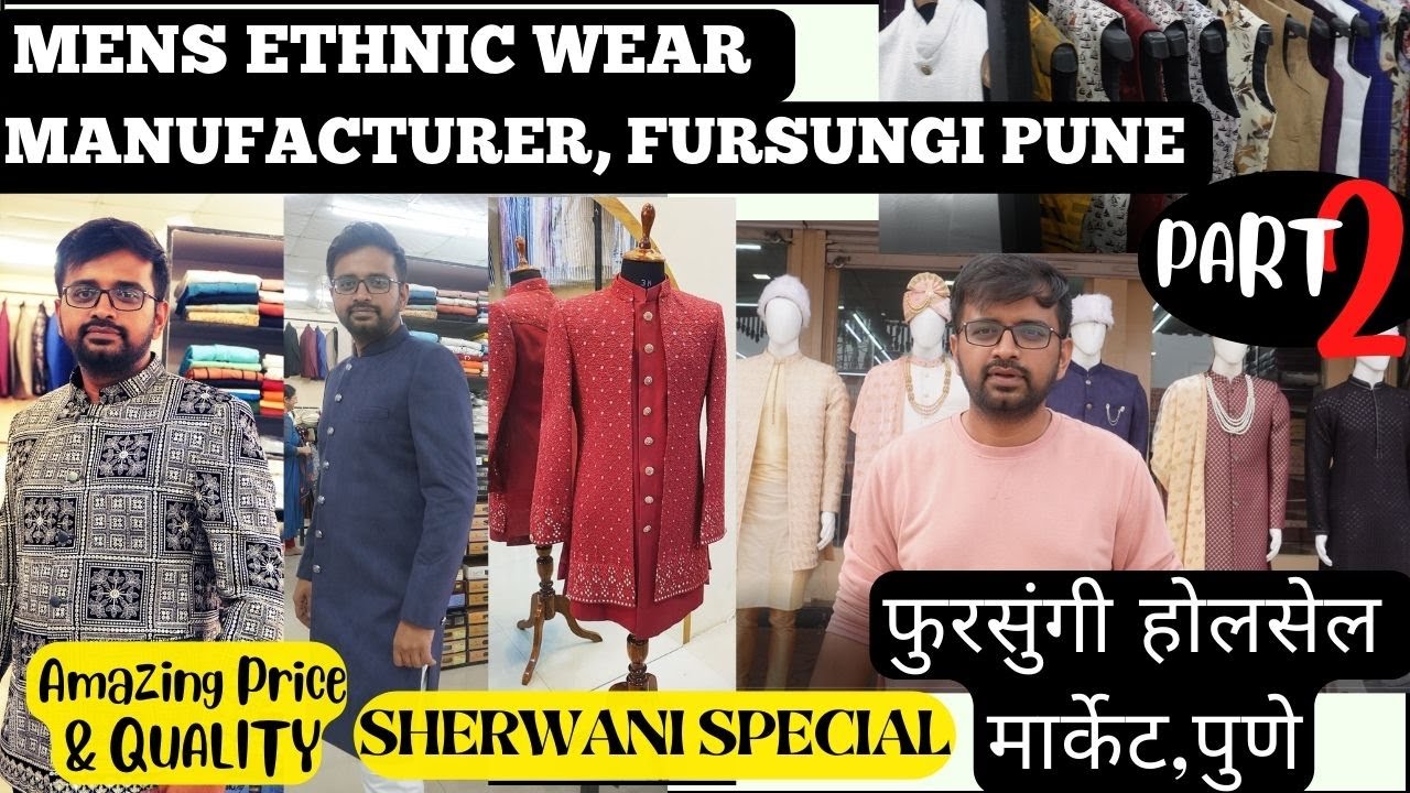 Pune's Biggest Men's Ethnic Wear manufacturer | Fursungi Market ...