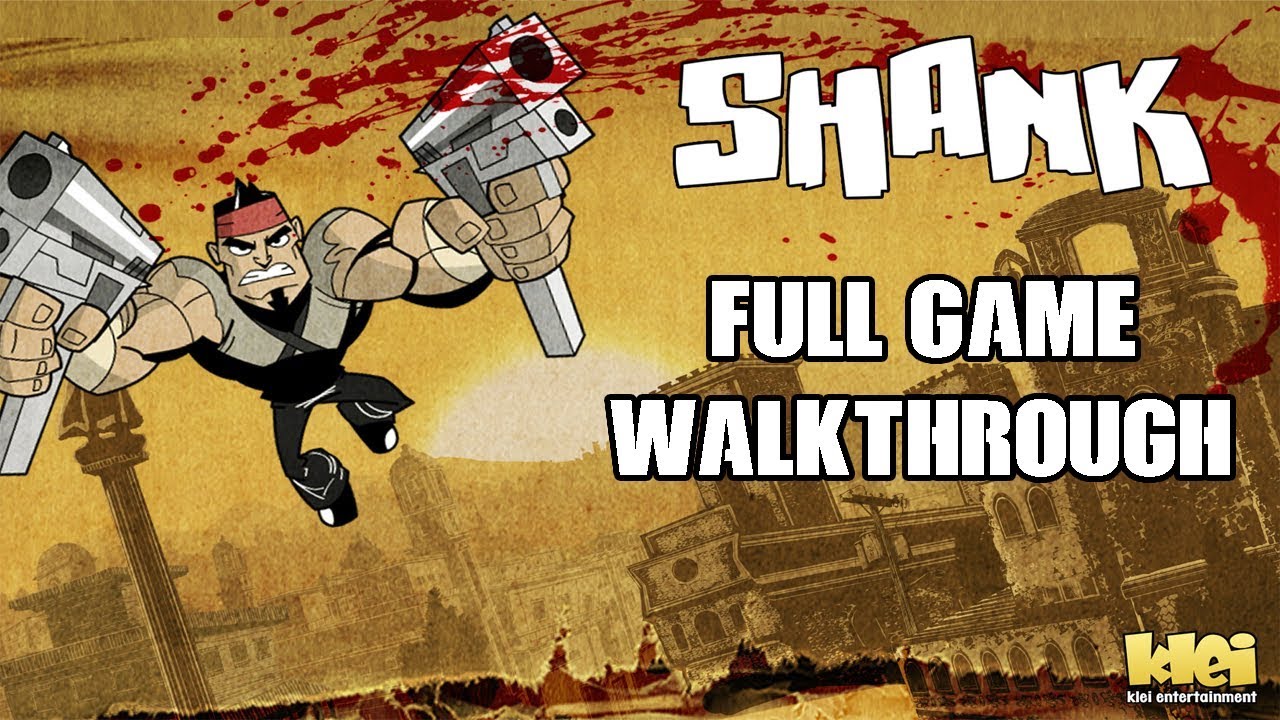 Shank - FULL GAME WALKTHROUGH - No Commentary - YouTube