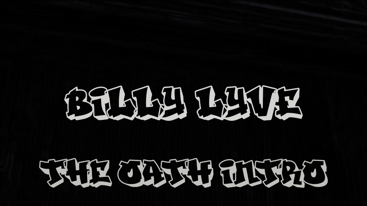 The OATH intro- Billy Lyve [Filmed and Directed By CDS Visions] - YouTube
