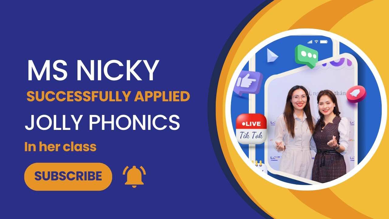 Interview with Ms. Nicky - Who Successfully Applied Jolly Phonics in ...