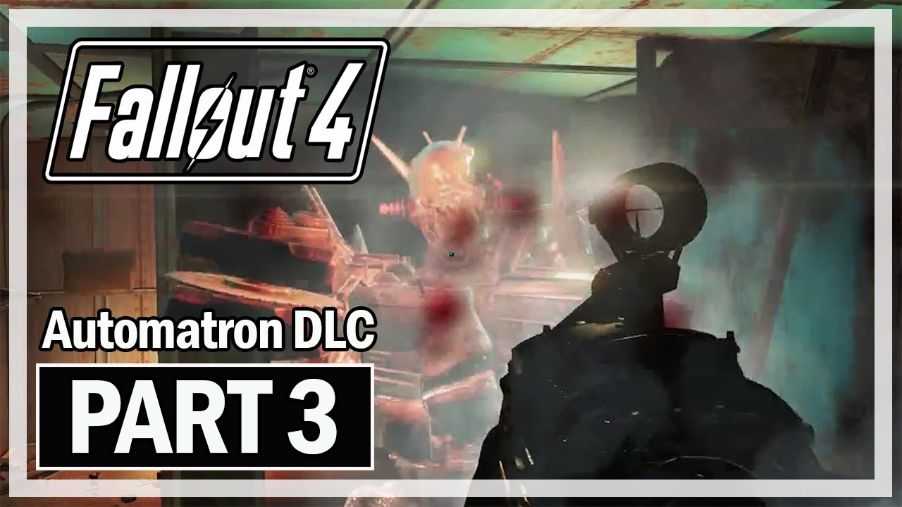 Fallout 4 Automatron DLC Walkthrough Part 3 - PC Let's Play Gameplay ...