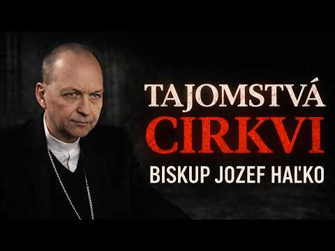 JE BOH EGOCENTRICKÝ? PEDOFÍLIA V CIRKVI? PREZRADIL SPOVEDNÉ TAJOMSTVO? - BISKUP HAĽKO