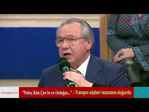 “Putin, Kim Çen In və Ərdoğan...” – Trampın sözləri rezonans doğurdu