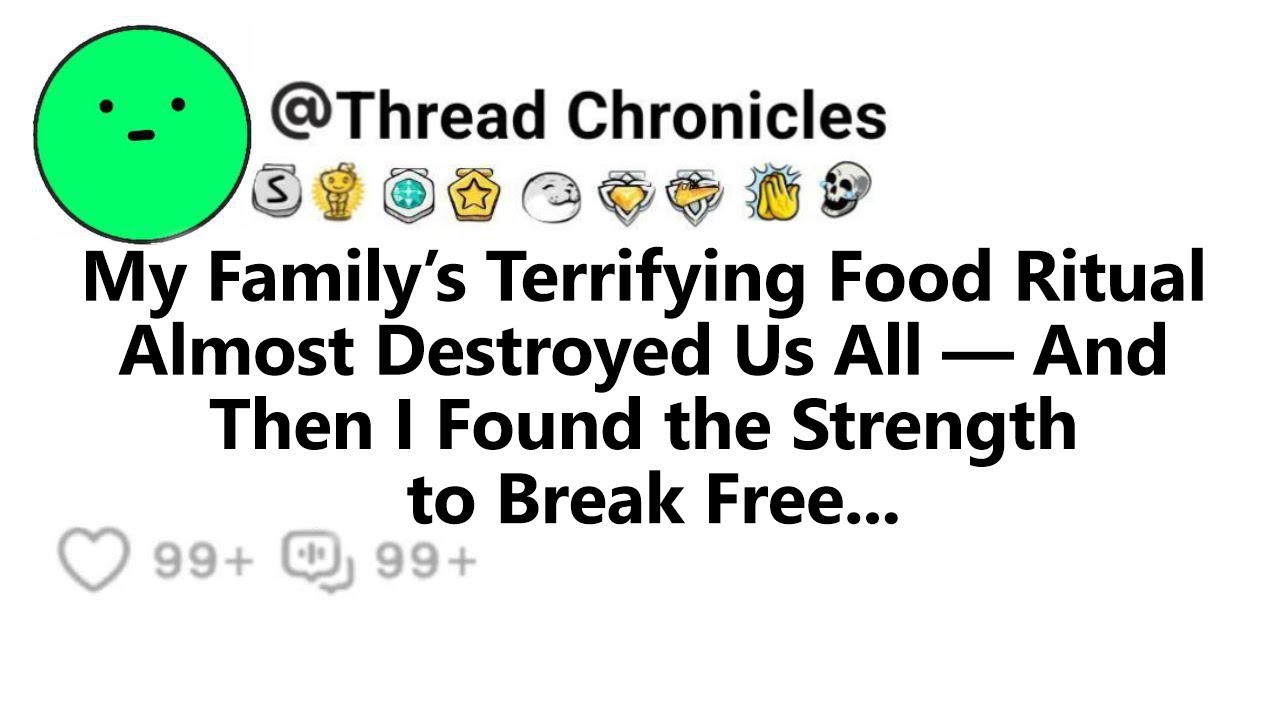 My Family’s Terrifying Food Ritual Almost Destroyed Us All – And Then I ...