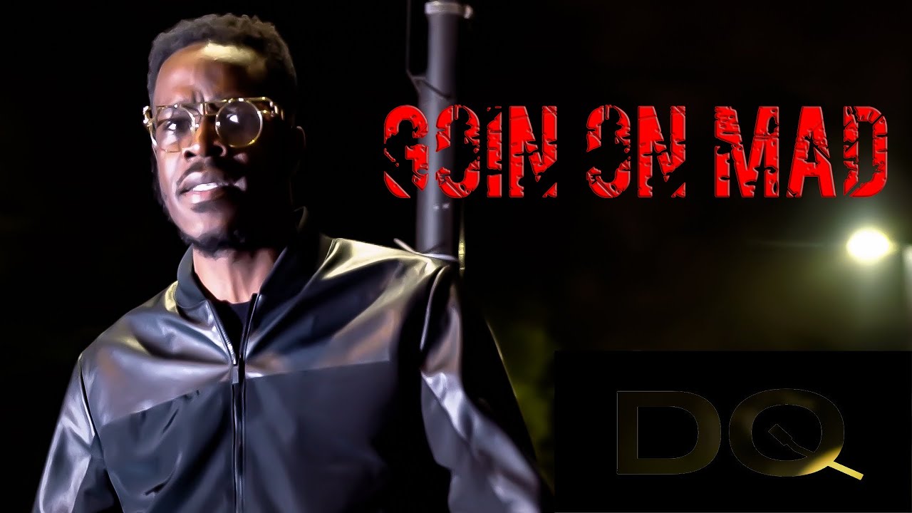 DQ Music - Goin On Mad [Music Video] - YouTube