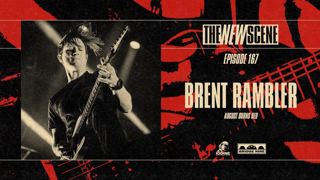 The New Scene - Episode 167: Brent Rambler of August Burns Red - YouTube