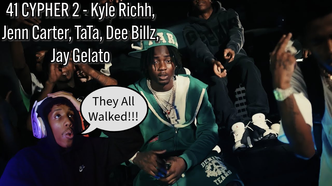 41 CYPHER 2 - Kyle Richh, Jenn Carter, TaTa, Dee Billz, Jay Gelato ...
