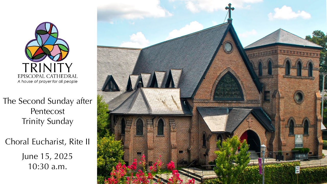 The Second Sunday of Pentecost: Trinity Sunday, Choral Eucharist Rite ...