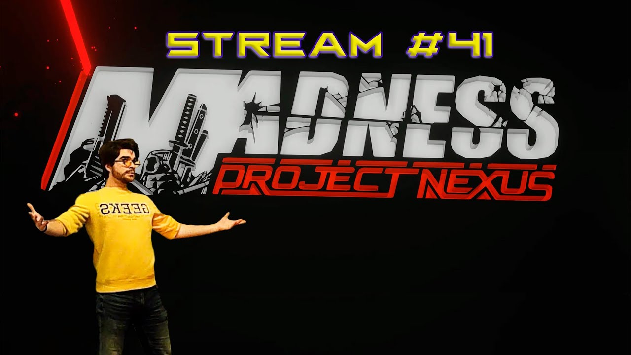 Стримч #41 (MADNESS: Project Nexus #1) - YouTube