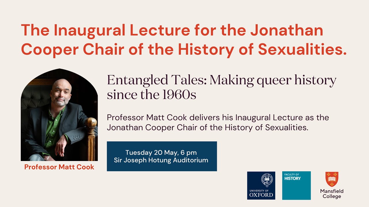 The Inaugural Lecture for the JCC - "Entangled Tales: Making queer history since the 1960s ...
