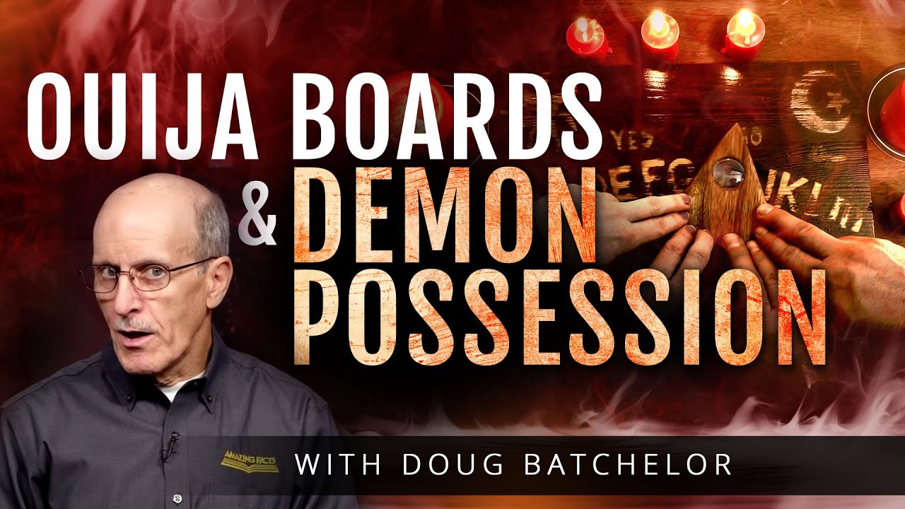 Ouija Boards, & Demon Possession | Doug Batchelor - YouTube