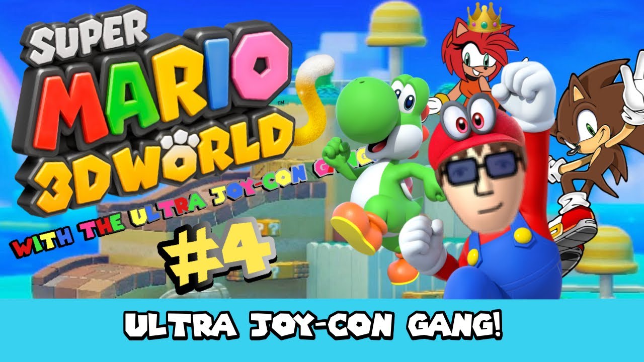 Super Mario 3D World with the Ultra Joy-con Gang! - Episode 4 - YouTube