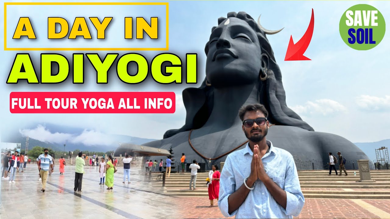 Adiyogi Temple Coimbatore Travel | Adiyogi Isha Foundation | itinerary ...
