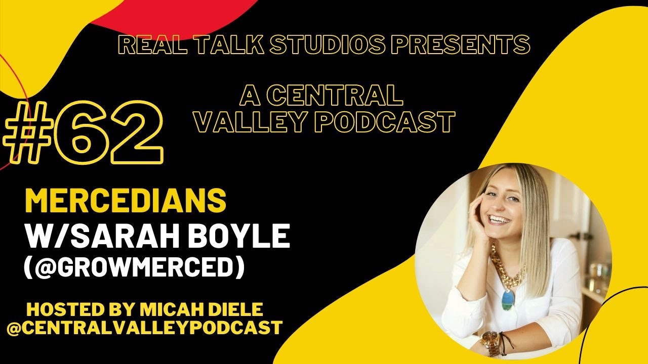 Mercedians w/Sarah Boyle (@growmerced) #62 Central Valley Podcast - YouTube