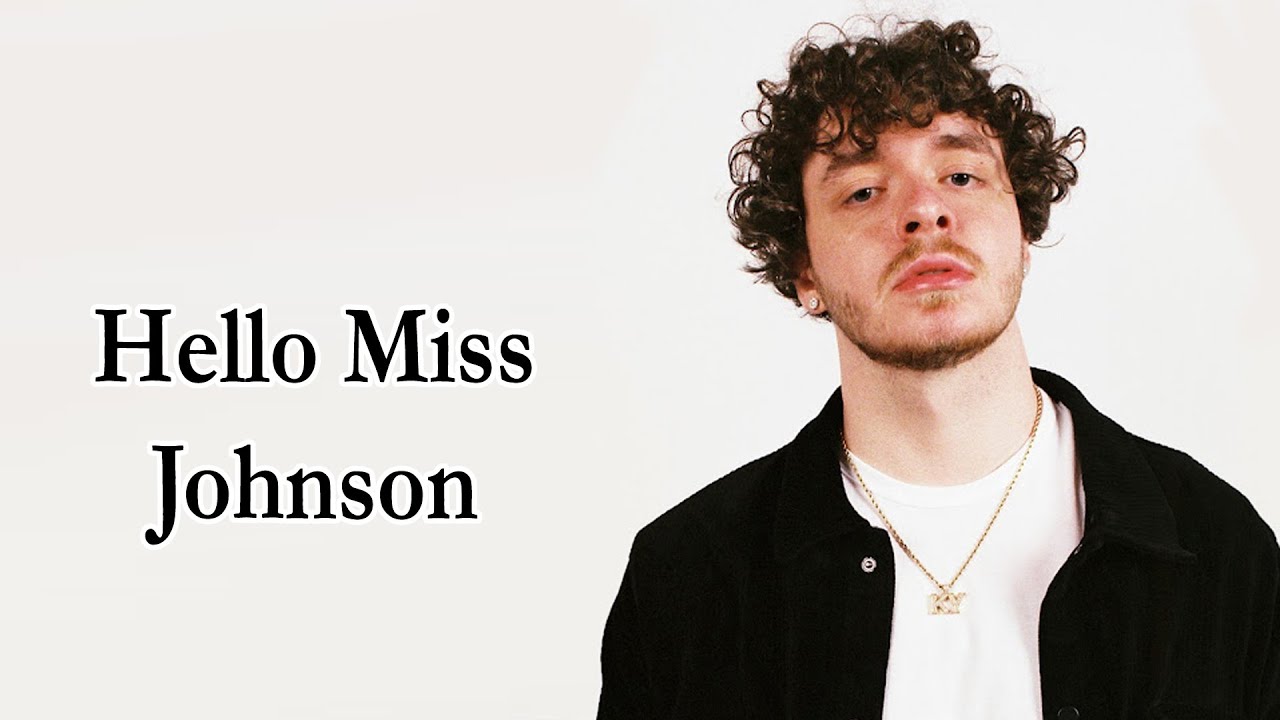 Jack Harlow – Hello Miss Johnson Lyrics - YouTube