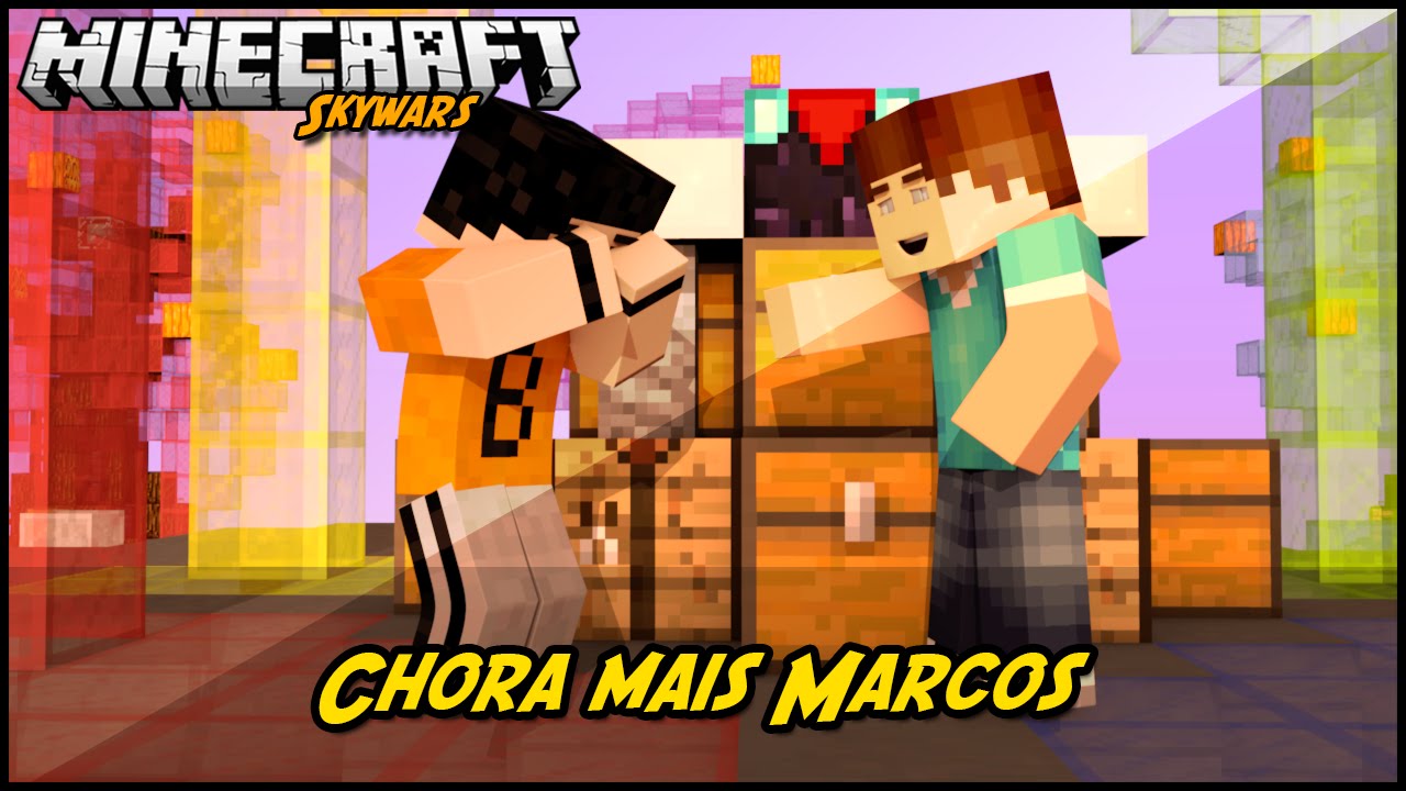 Minecraft: Chora mais Marcos (Skywars) - YouTube