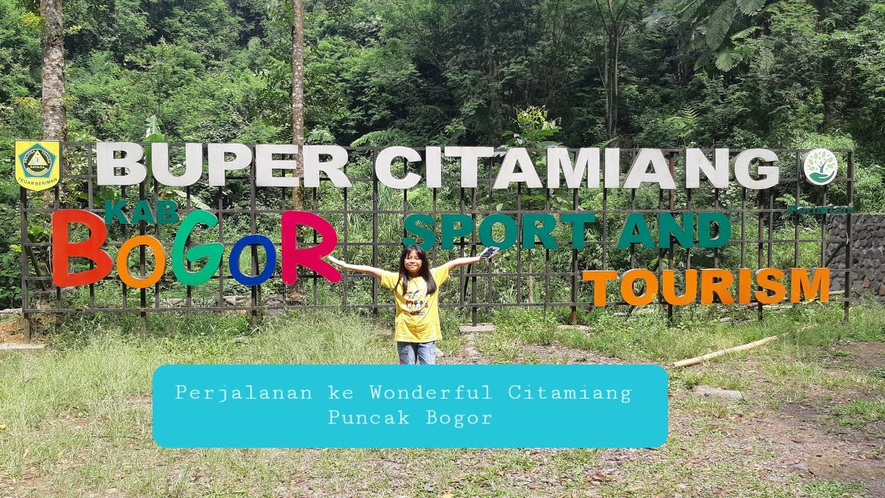 PERJALANAN KE WONDERFUL CITAMIANG PUNCAK BOGOR - YouTube