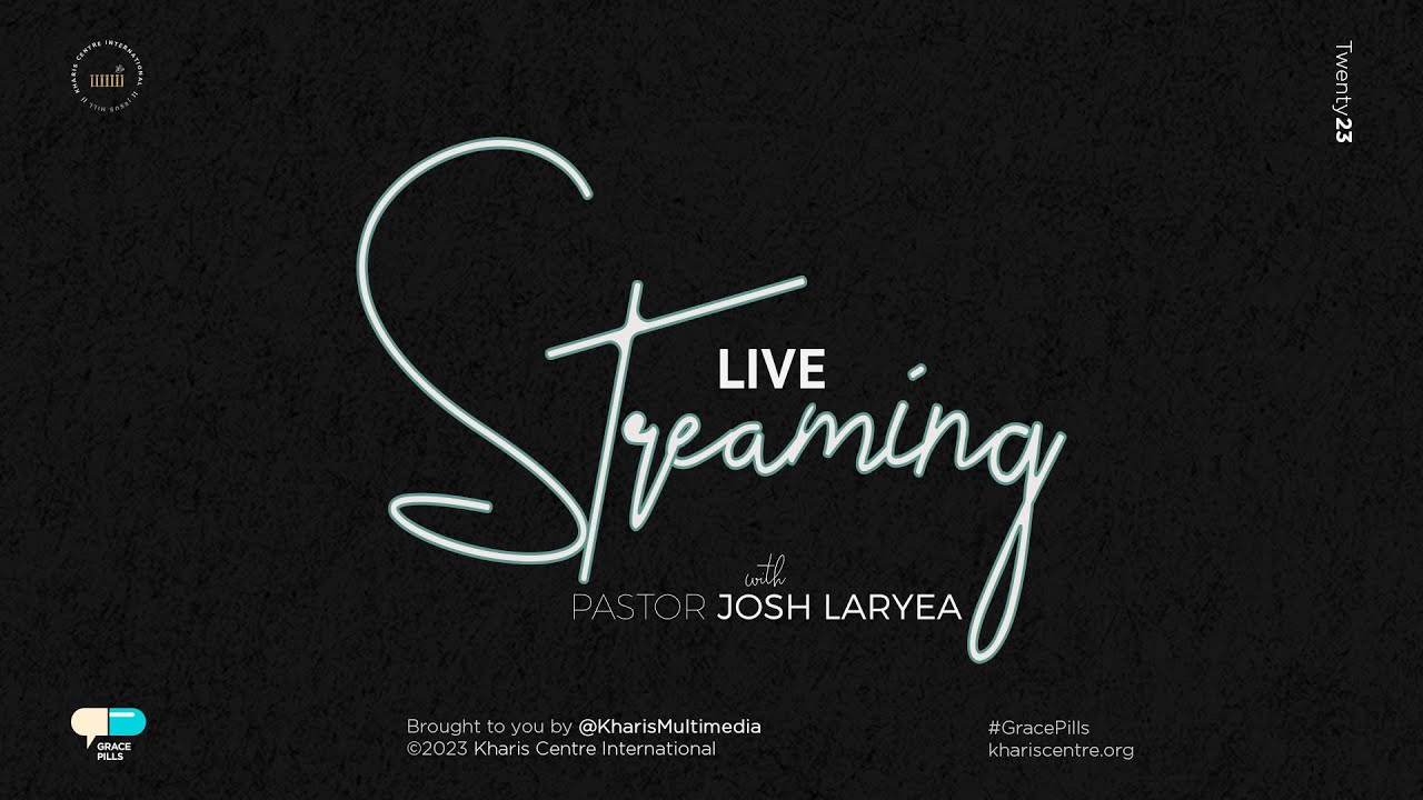 Living Heaven on Earth; #3 | Grace Pills | w/ Pastor Josh Laryea - YouTube