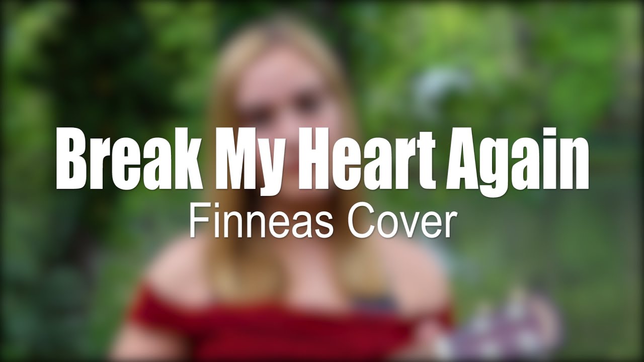 Break My Heart Again Ukulele Cover Youtube