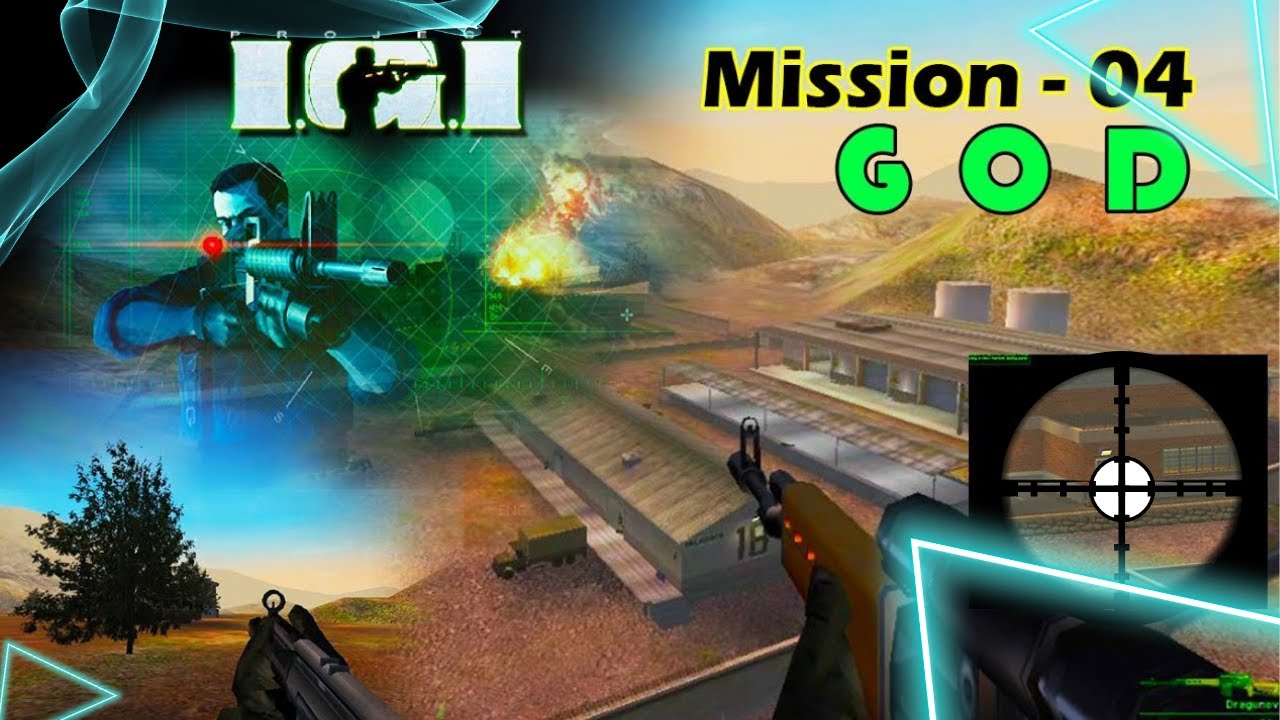 "Project IGI Mission 4 GOD - The Ultimate Challenge" || IGI || - YouTube