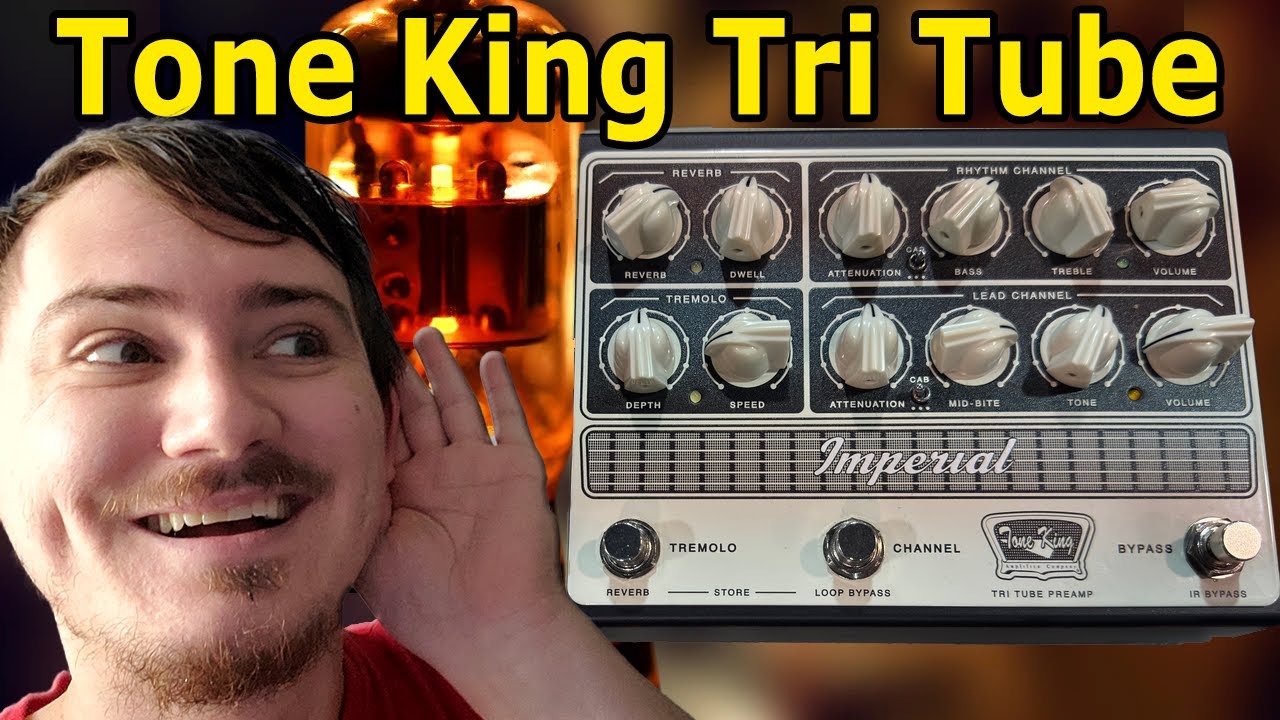 Tone King Imperial Preamp TUBE PEDAL with THREE 12AX7 Tubes! - YouTube