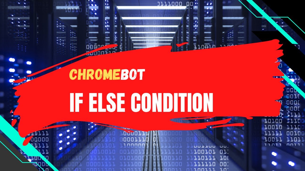 Chromebot | If Else Condition | Free Browser Automation Software - YouTube