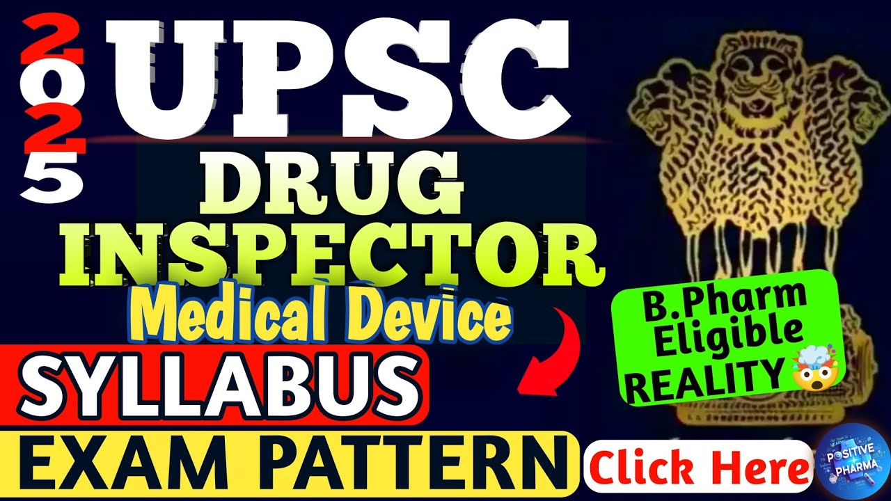 UPSC DRUG INSPECTOR SYLLABUS | EXAM PATTERN | ELIGIBILITY | DRUG ...